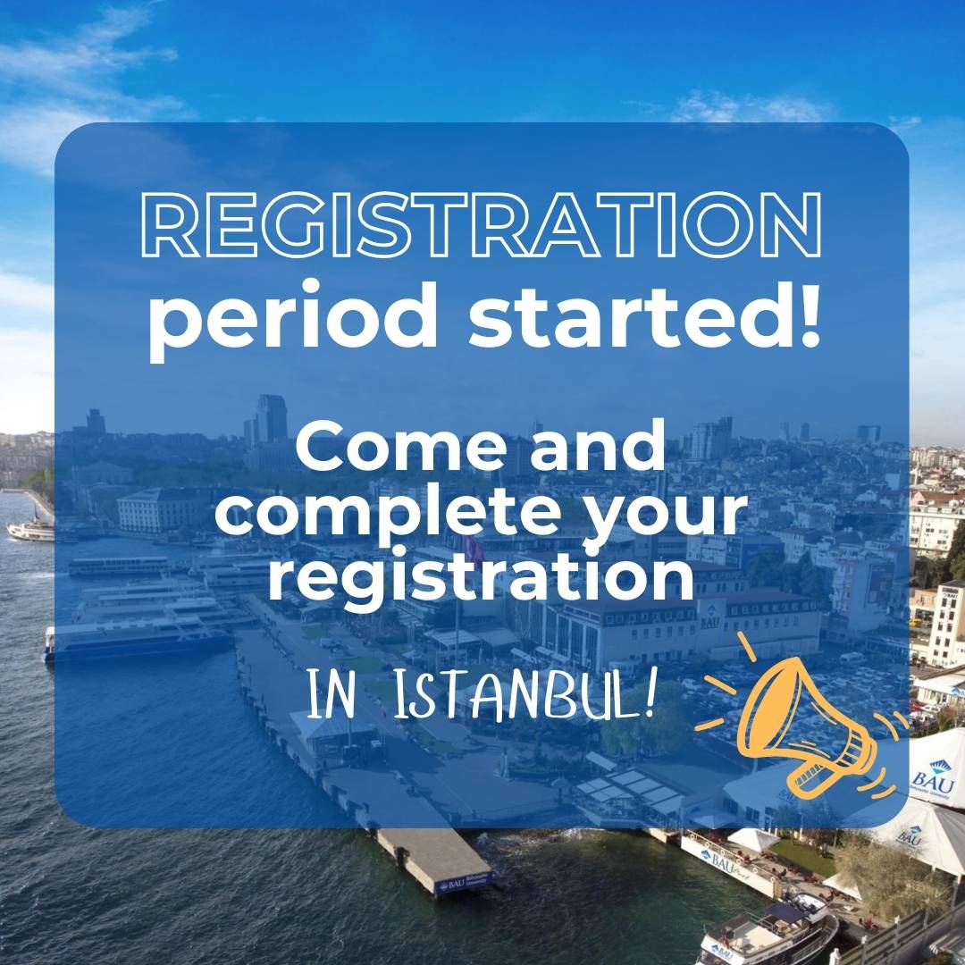 2024-2024 Fall Semester Registration Period Started! - BAU International