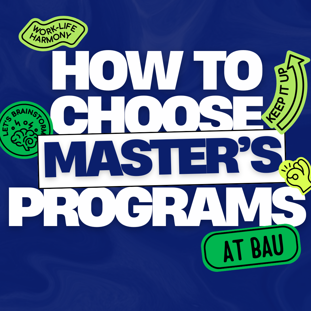 How to Choose the Right Master's Program for You - BAU International